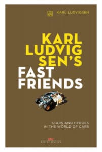 Fast Friends: Stars and Heroes in the World of Cars - Revs Automedia